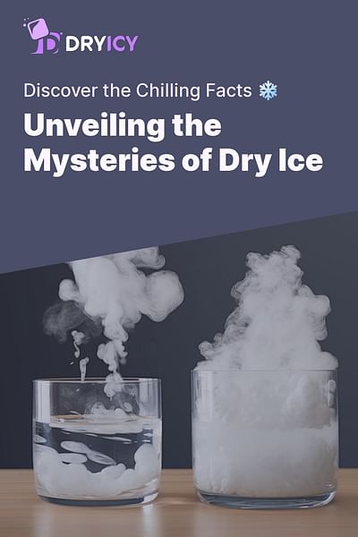 What is Dry Ice and at What Temperature Does it Form?